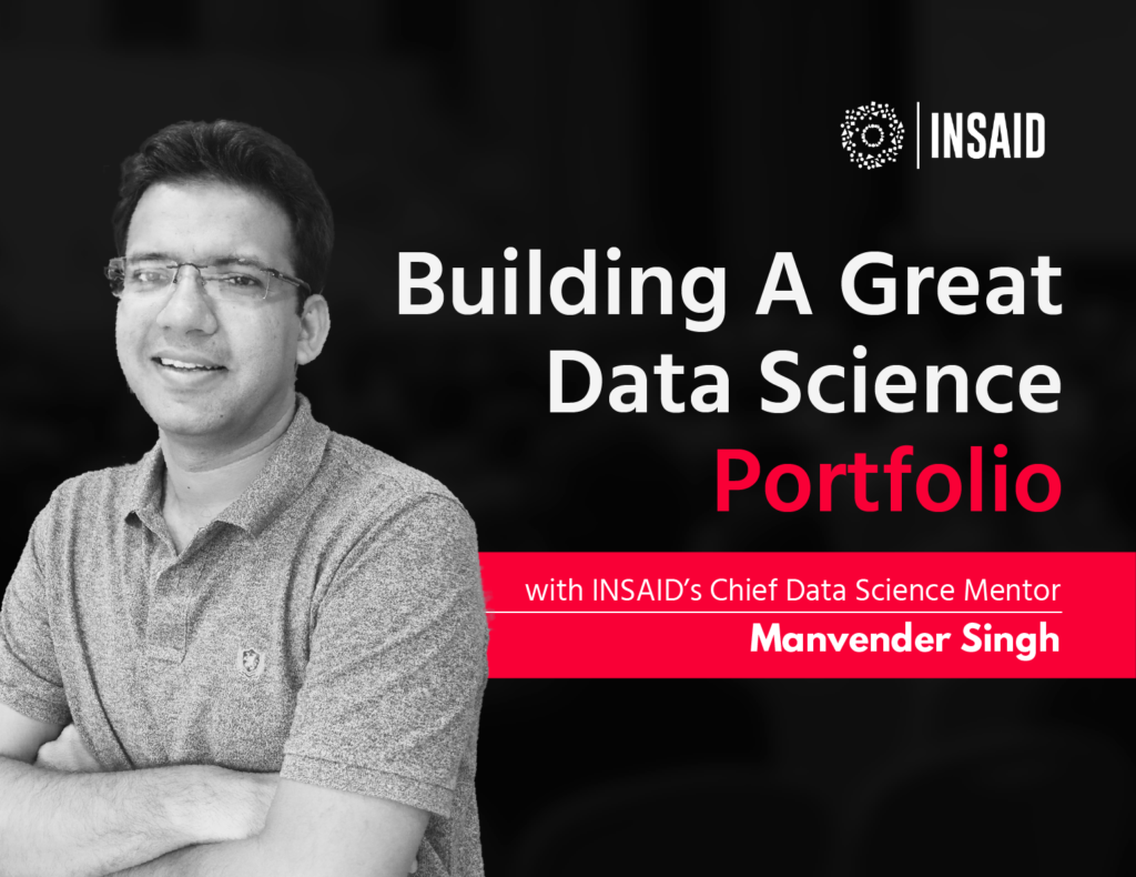 How to build a Great Data Science Portfolio? Learn from the Expert!