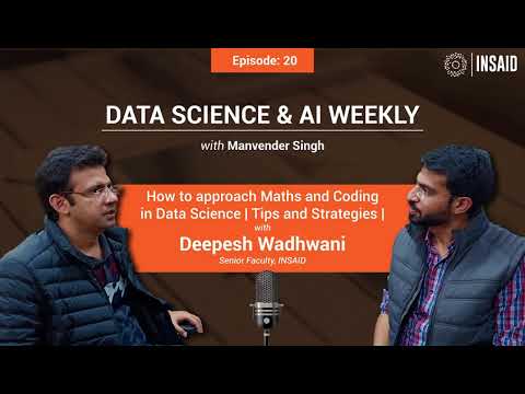 How to approach Maths & Coding in Data Science | Part 2 with Deepesh ...