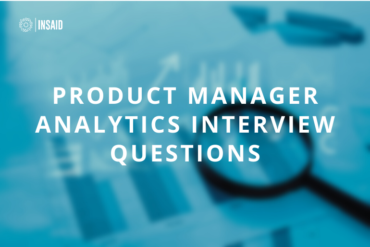 25 Most Popular Product Manager Analytics Interview Questions ...