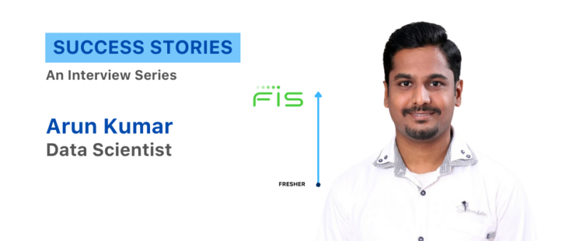 How Arun became Data Scientist at FIS I Accredian Success Story