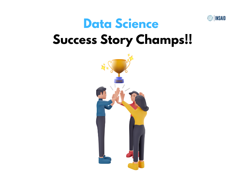Data Science Success Story Champs - Accredian Blog