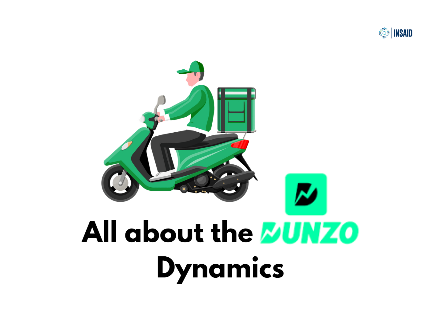 All about the Dunzo Dynamics - Accredian Blog