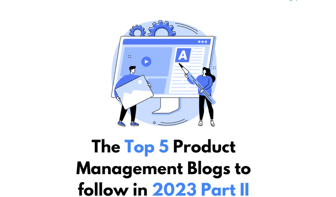 The Top Product Management Blogs to Follow in 2023 Part II - Accredian Blog