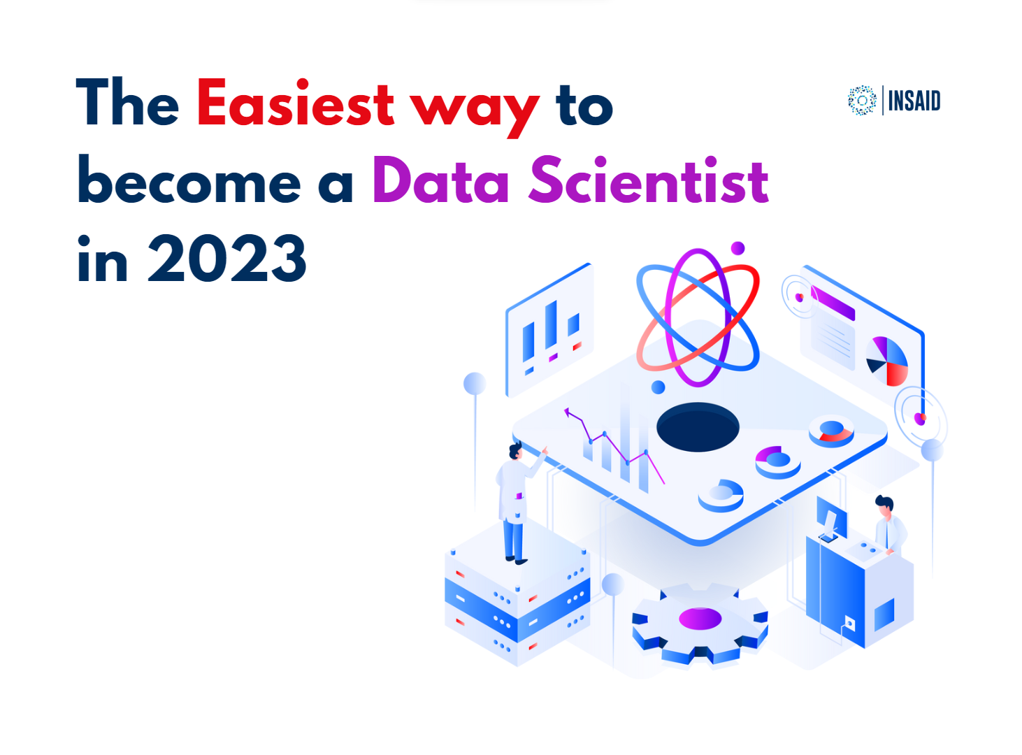 The Easiest way to become a Data Scientist in 2023 - Accredian Blog