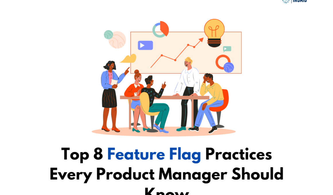 Top 8 Feature Flag Practices Every Product Manager Should Know ...