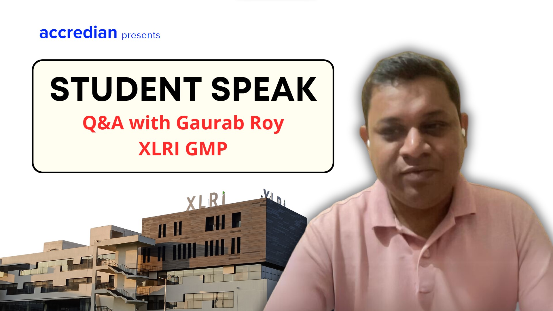 Student Speak: Q&A with Gaurab Roy, XLRI GMP - Accredian Blog